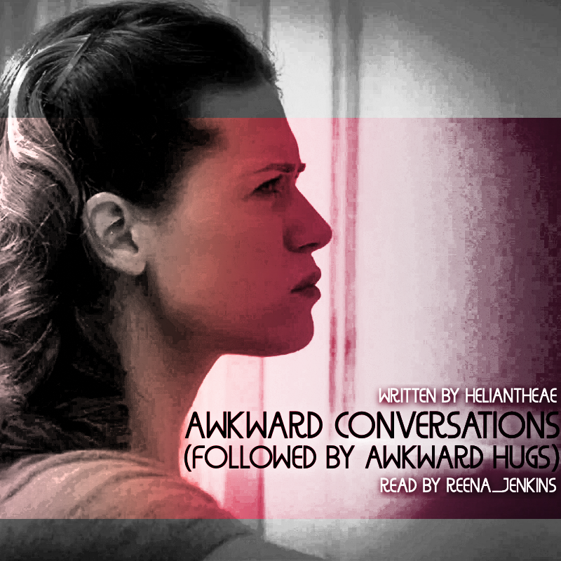 [podfic] awkward conversations (followed by awkward hugs) - reena_jenkins - Captain America ...